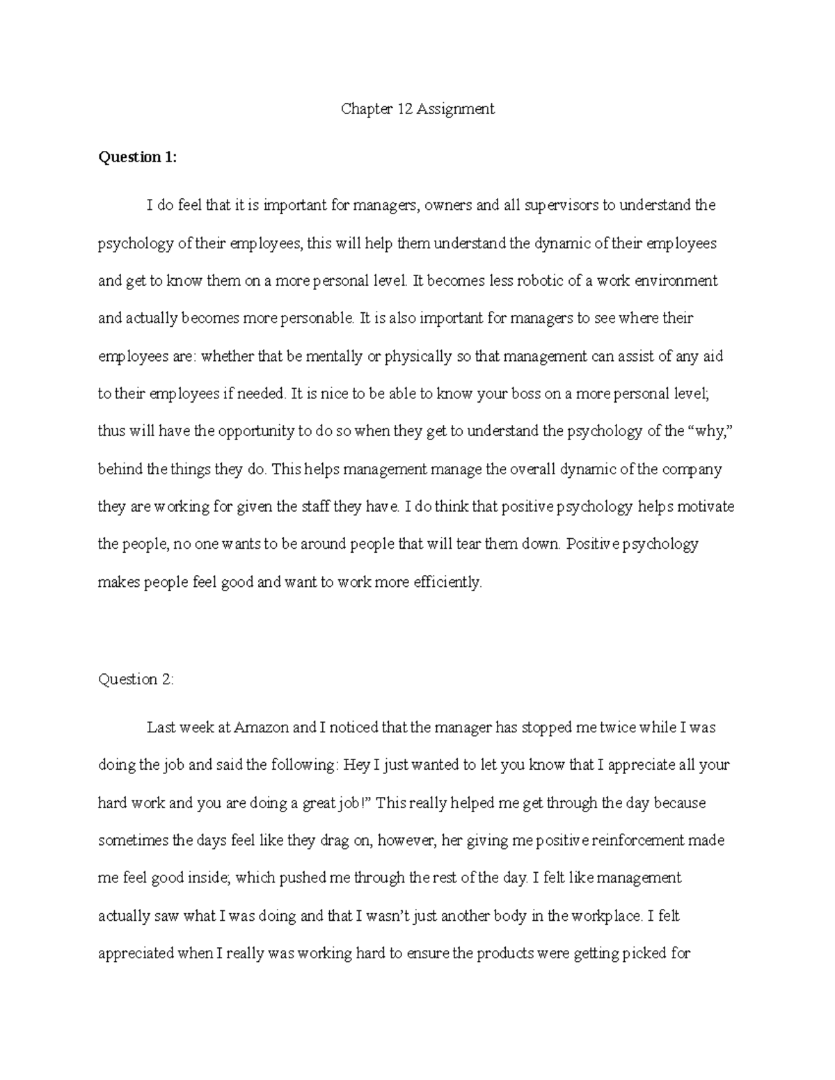 Chapter 12 Assignment - Chapter 12 Assignment Question 1: I do feel that it is important for ...