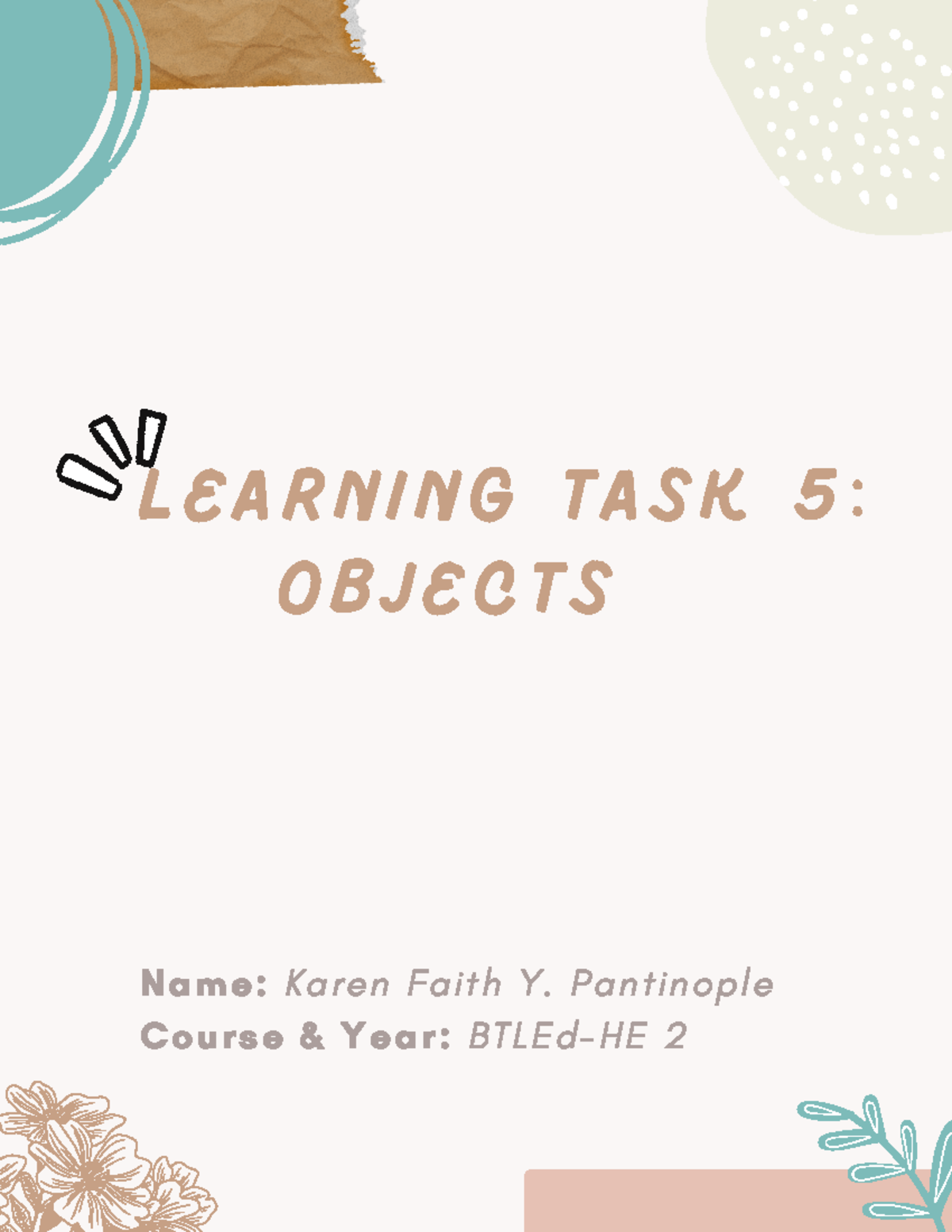 Learning Task 5 (Objects) - L E A R N I N G T A S K 5 : O B J E C T S ...