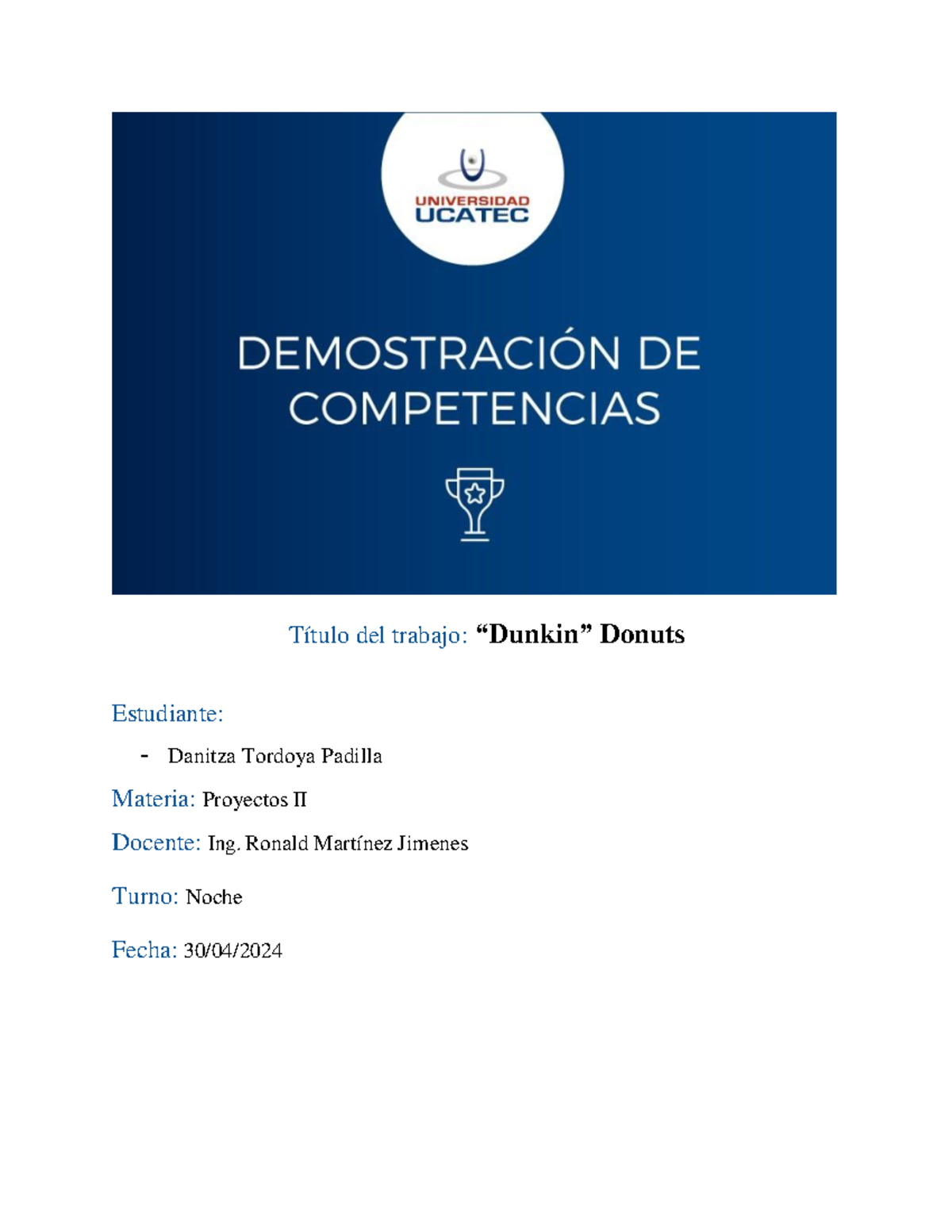 Tordoya Danitza Padilla Competencia- Dunkin Donuts 30 - Título del trabajo: “Dunkin” Donuts ...