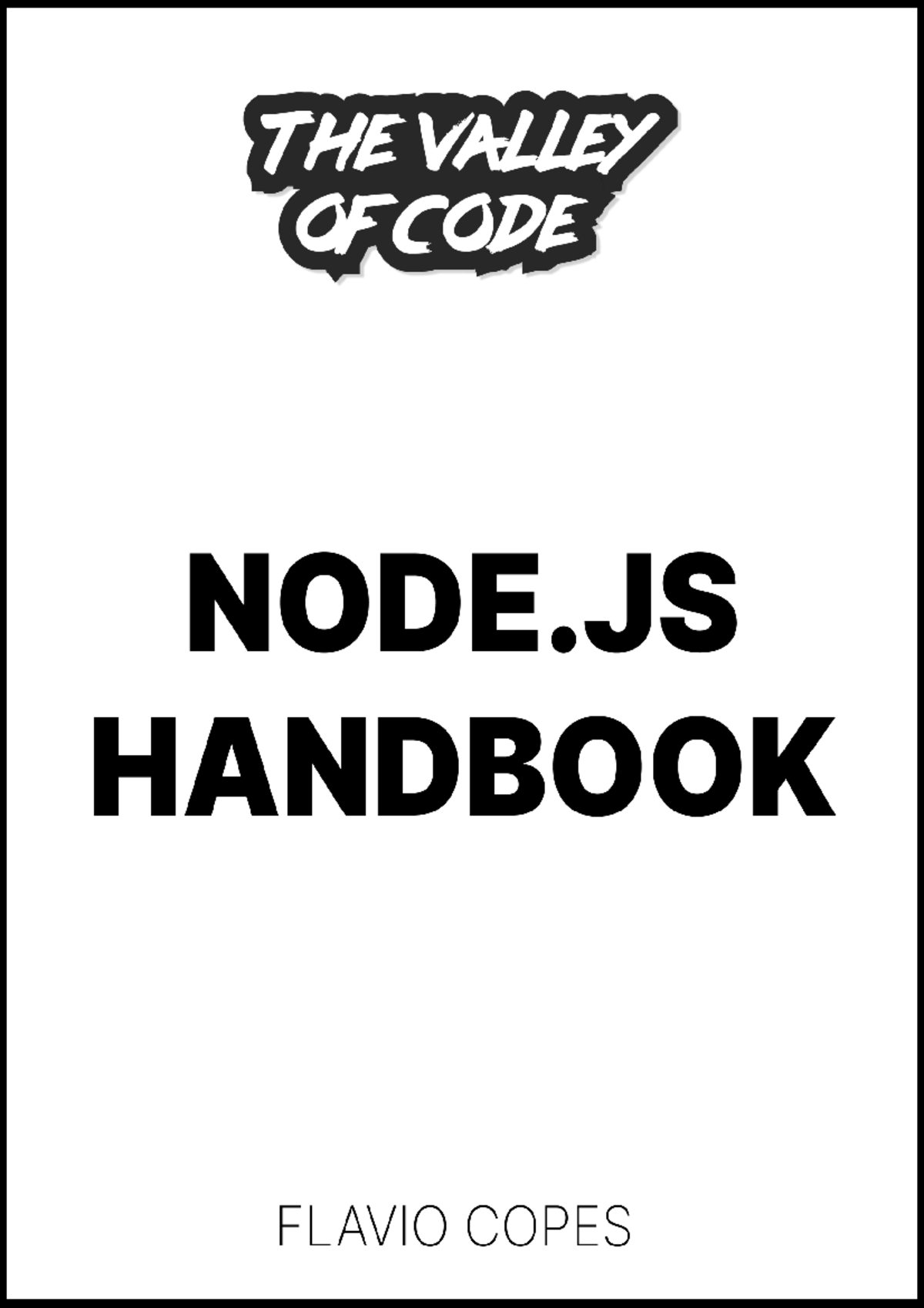 Node-handbook - Node-handbook - Table of Contents Preface The Node Handbook Conclusion The Node ...