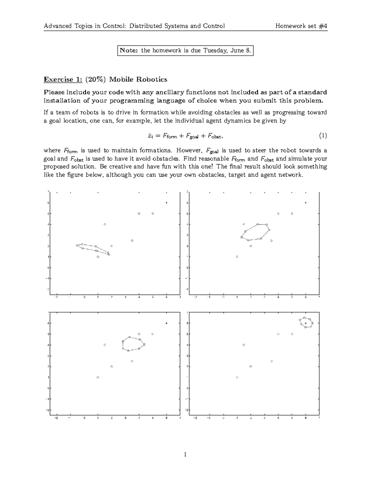 Hwk4 - Summary - Note: the homework is due Tuesday, June 8. Exercise 1 ...