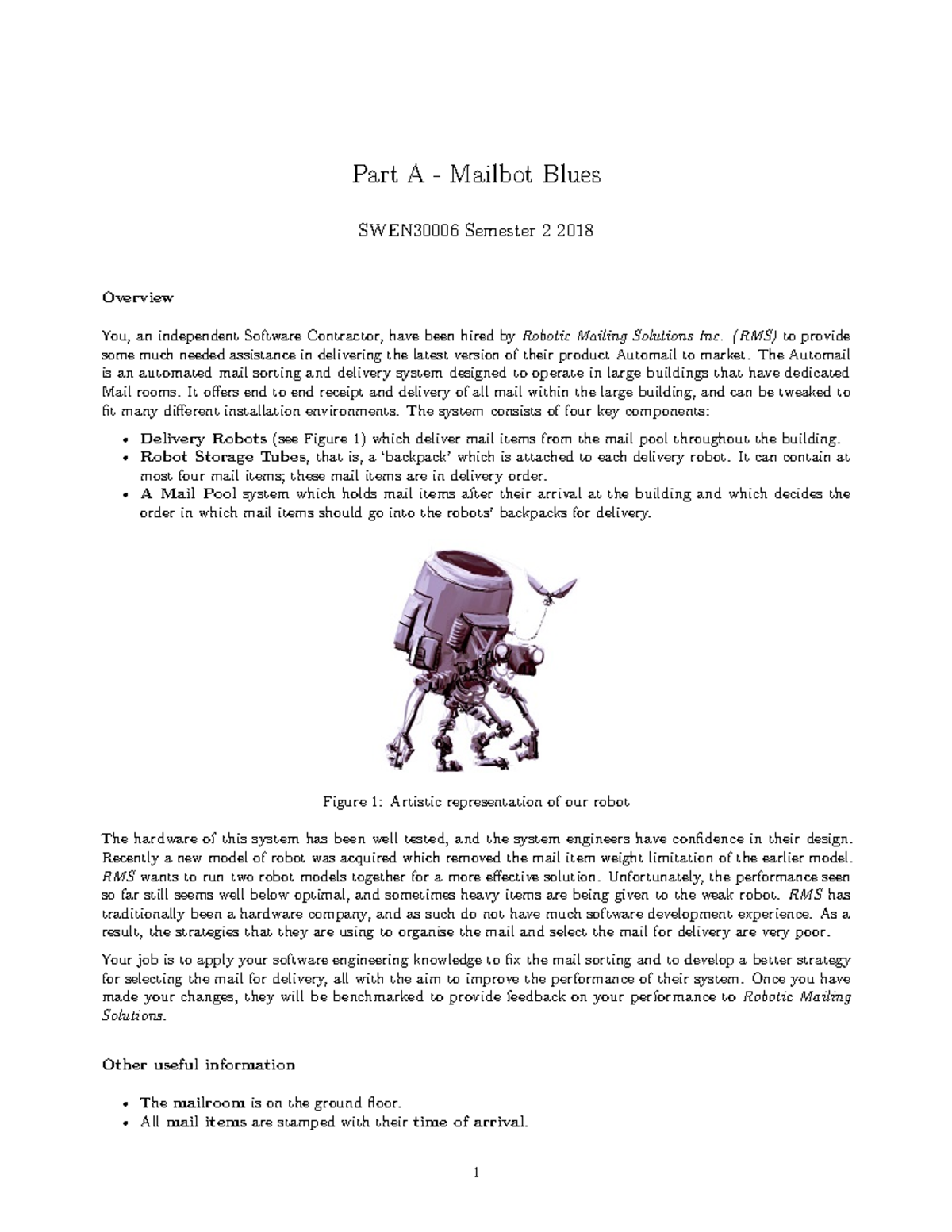 Project Part A - Mailbot Blues - Part A - Mailbot Blues SWEN30006 Semester 2 2018 Overview You ...