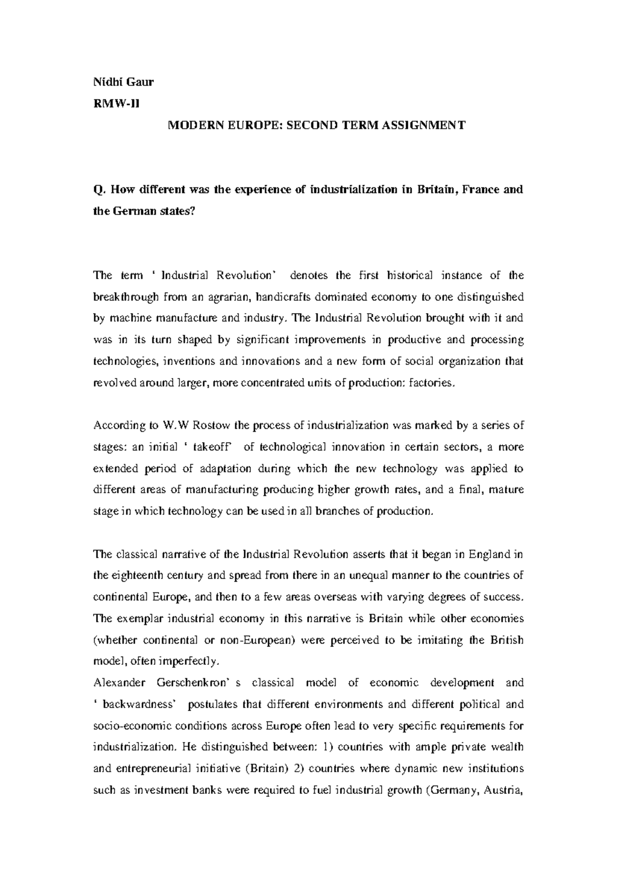 Industrial Revolution - Nidhi Gaur RMW-II MODERN EUROPE: SECOND TERM ASSIGNMENT Q. How different ...