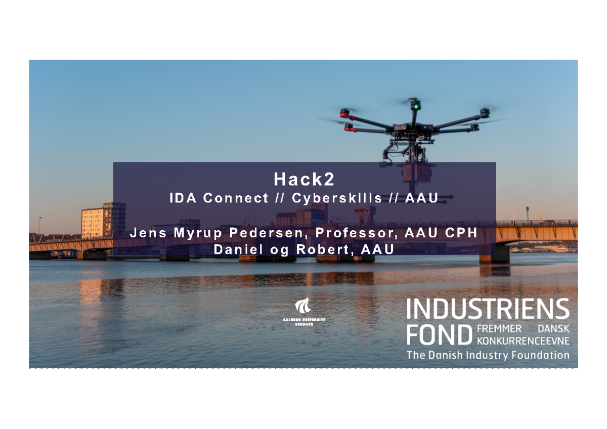 IDA-Hack2-2023-Aalborg - H a c k 2 I D A C o n n e c t / / C y b e r s k i l l s / / A A U J e n ...