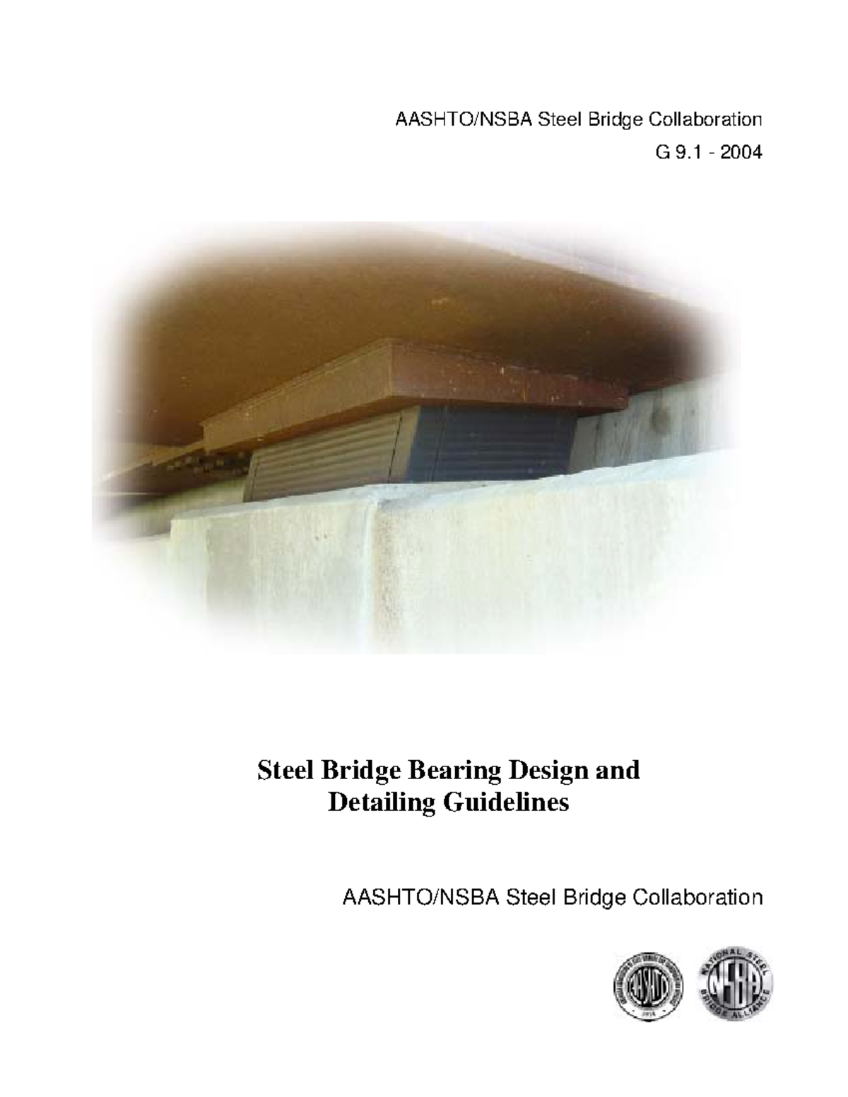 Steel Bridge Bearing Design and Detailing Guidelines - AASHTO/NSBA ...