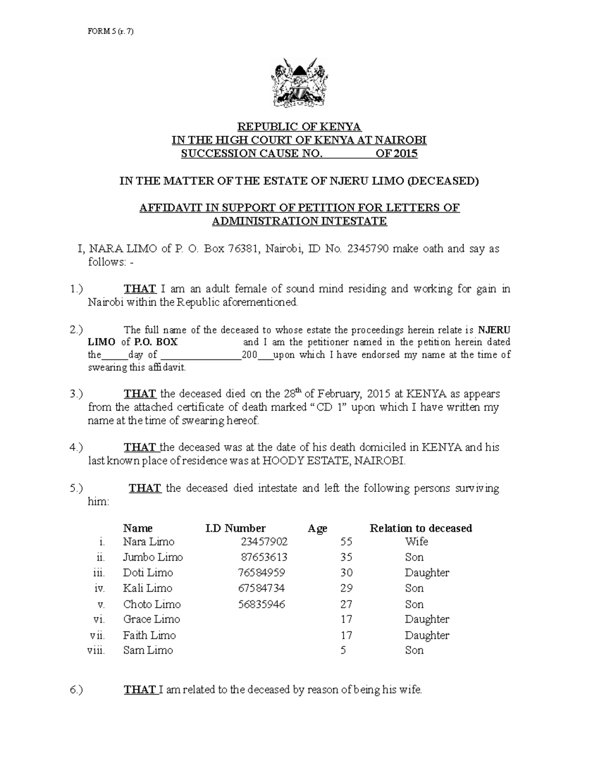 FORM 5(affidavit for petition) - FORM 5 (r. 7) REPUBLIC OF KENYA IN THE ...