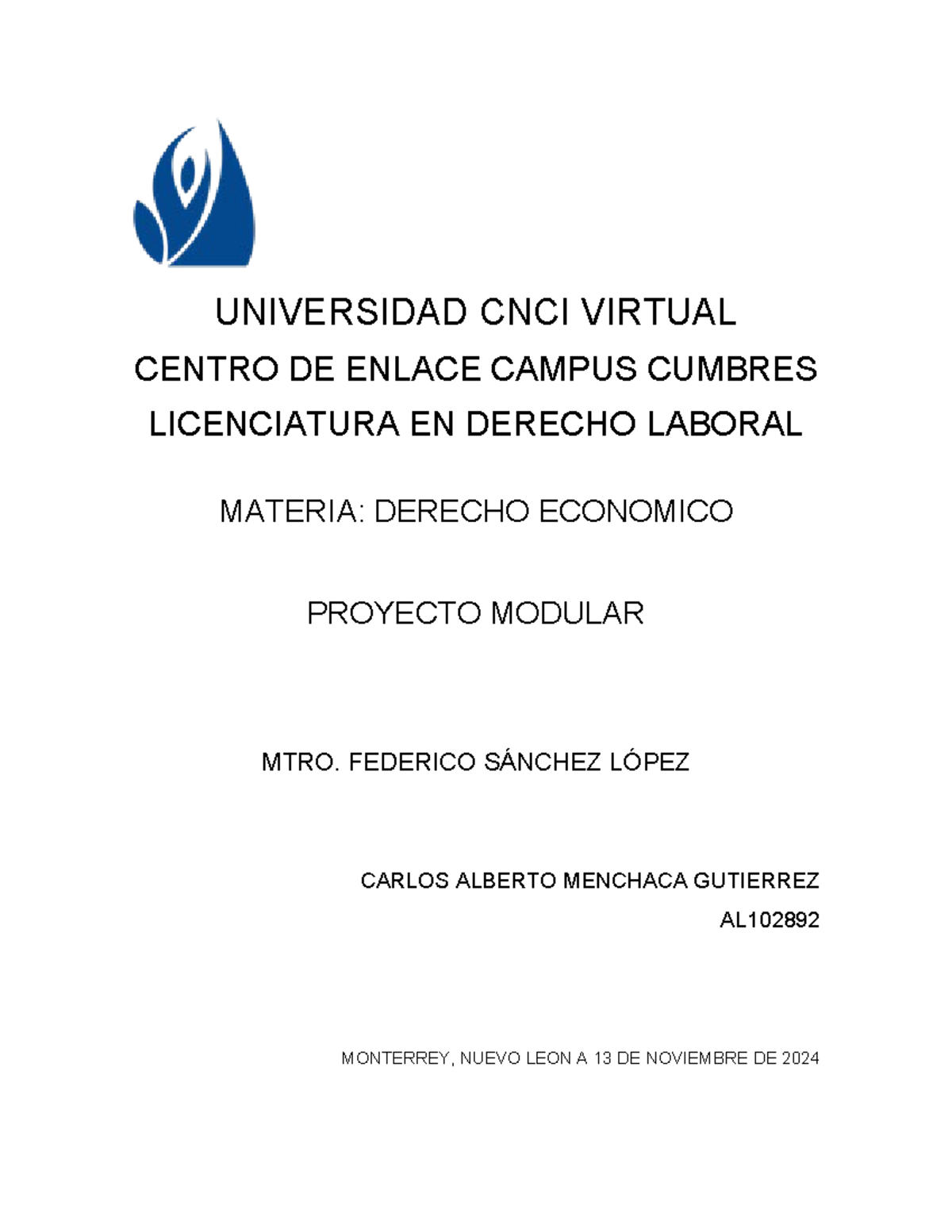 Proyecto Modular - UNIVERSIDAD CNCI VIRTUAL CENTRO DE ENLACE CAMPUS CUMBRES LICENCIATURA EN ...