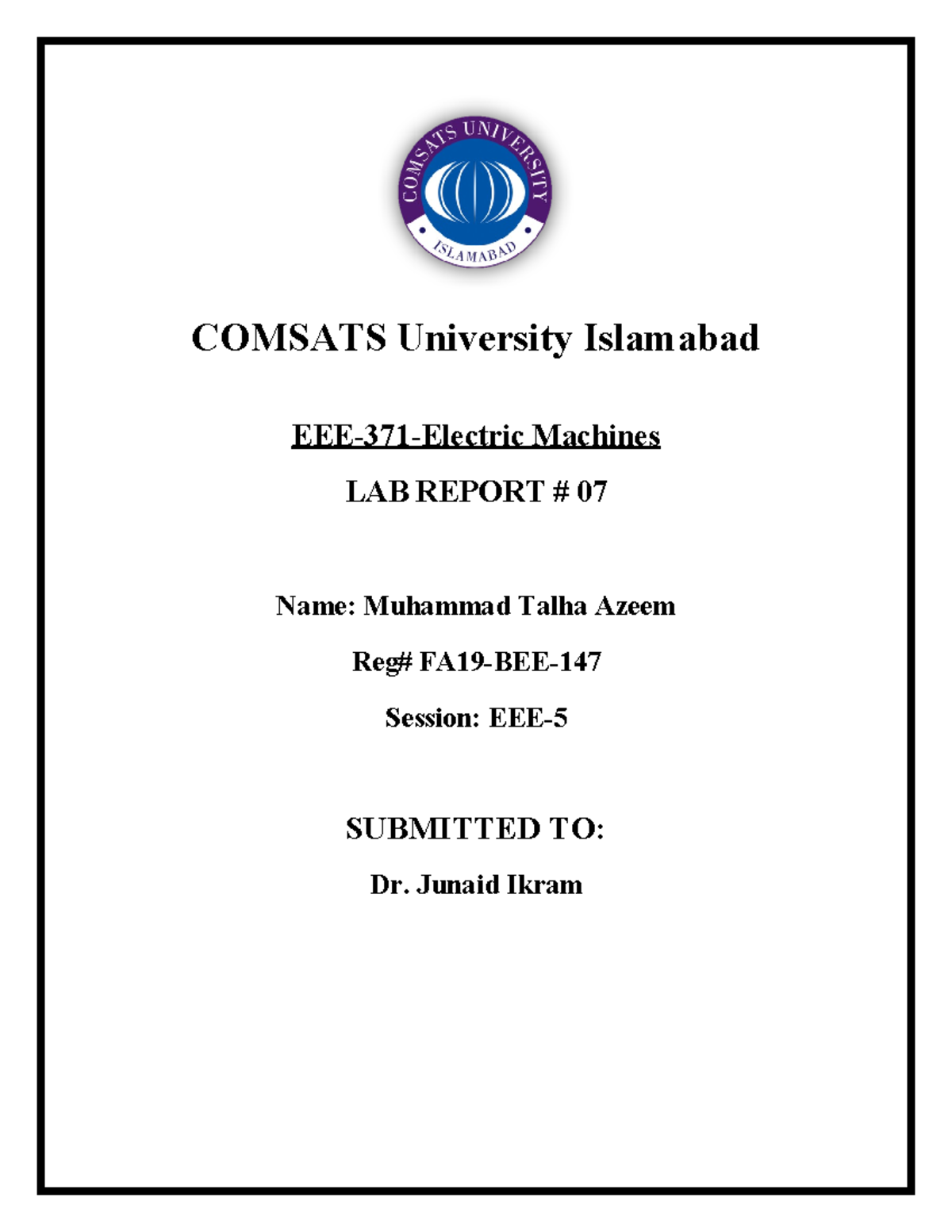 Em lab 7 091 - Lab - COMSATS University Islamabad EEE-371-Electric Machines LAB REPORT # 07 Name ...