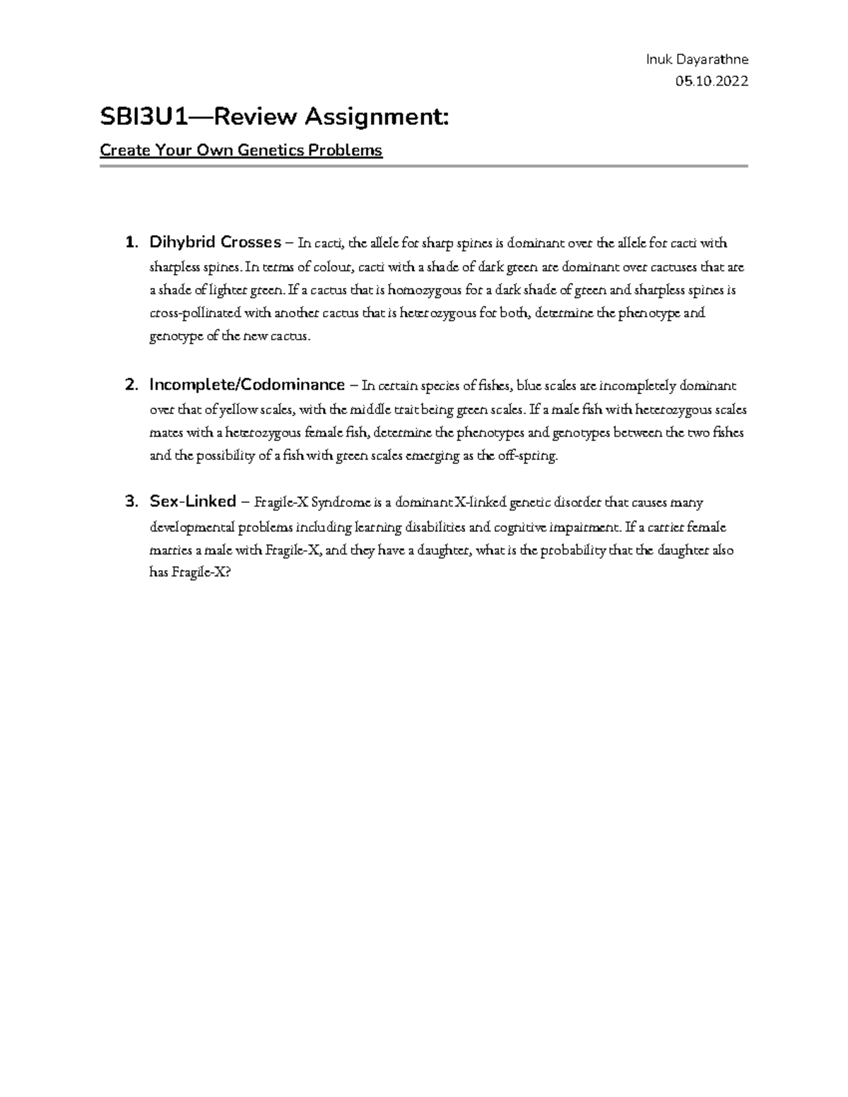 Genetics Assignment D.I.Y. Genetics Problems - Inuk Dayarathne 05. SBI3U1—Review Assignment ...