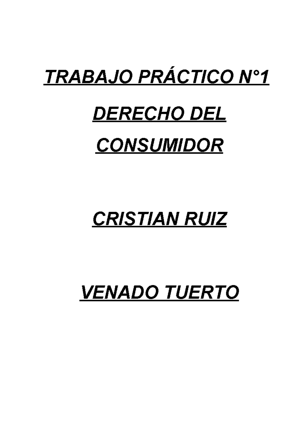 TP1 Consumidor - 100/100 - TRABAJO PRÁCTICO N° DERECHO DEL CONSUMIDOR ...