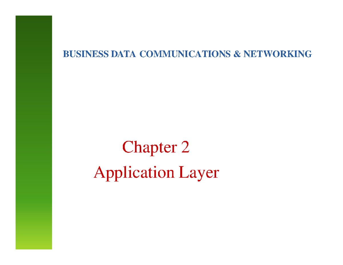 Chapter 2 - notes - BUSINESS DATA COMMUNICATIONS & NETWORKING Chapter 2 ...