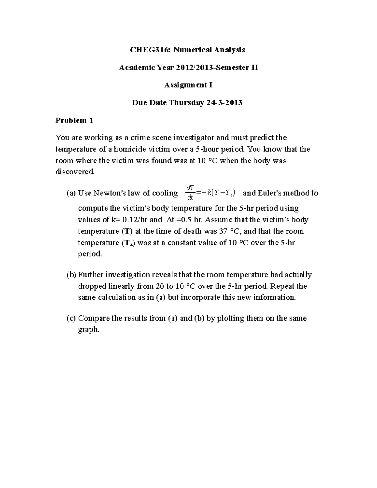 Assignment 1 - CHEG316: Numerical Analysis Academic Year 2012/2013 ...