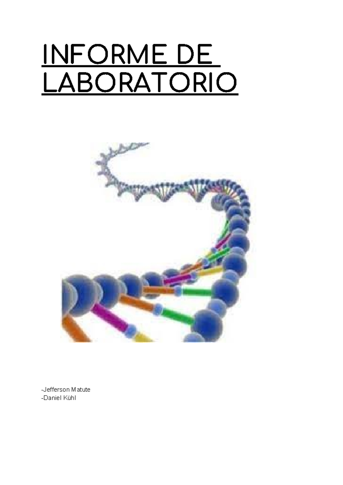 Ácidos Nucléicos - INFORME DE LABORATORIO -Jefferson Matute -Daniel ...
