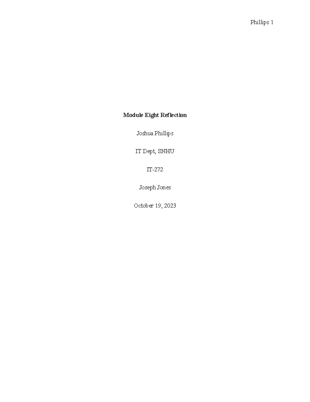 Module Eight Reflection IT-272 - Phillips 1 Module Eight Reflection ...