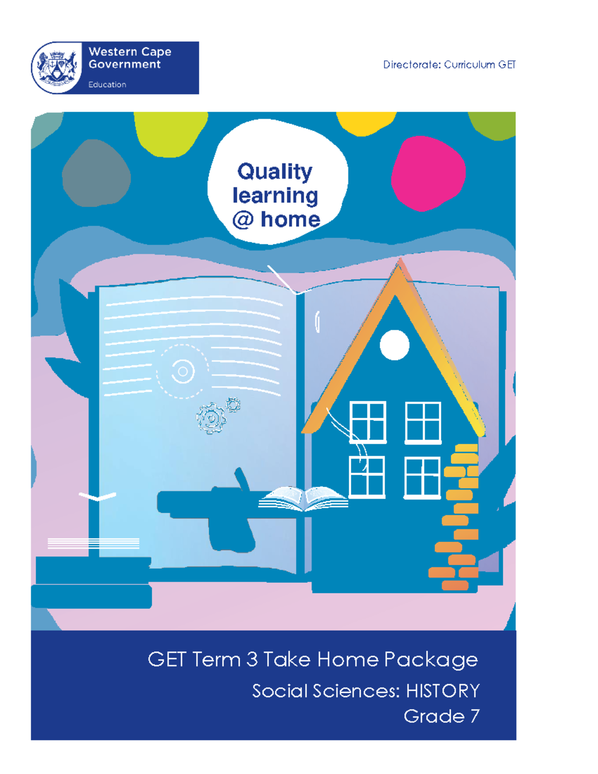 Take Home Package Gr 7 SS History T3 - Directorate: Curriculum GET ...