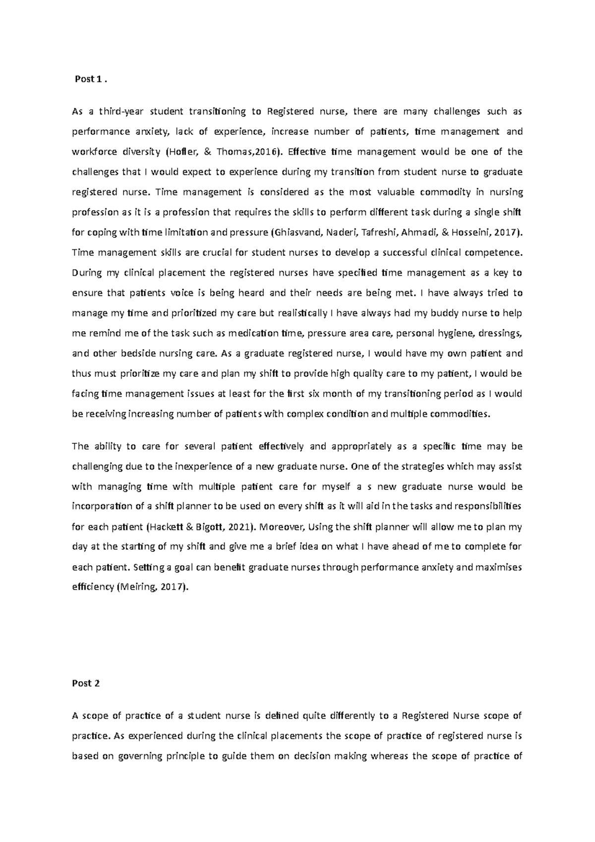 Transition TO Nursing - Post 1. As a third-year student transitioning to Registered nurse, there ...