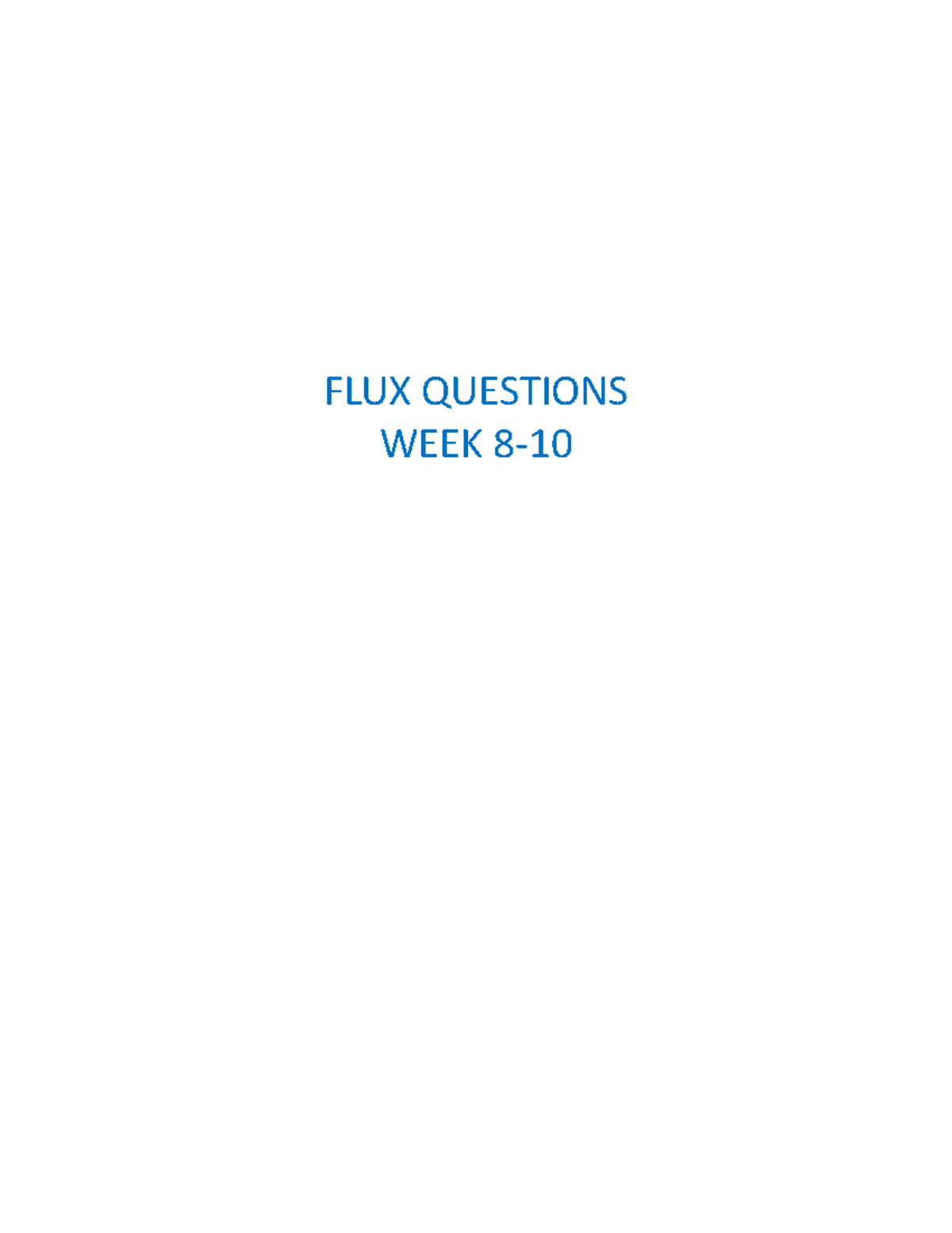 BFF3121 Flux Week 8-10 - Tutorial flux questions used during weeks 8-10 tutorials - FLUX ...