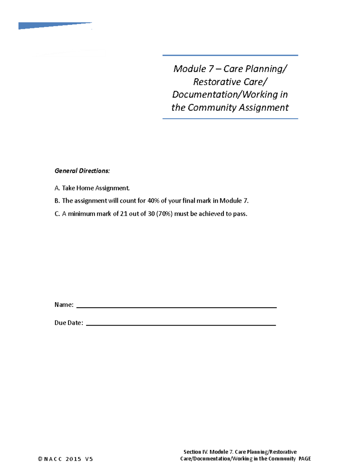 Module 7 Assignment ans - Module 7 – Care Planning/ Restorative Care ...
