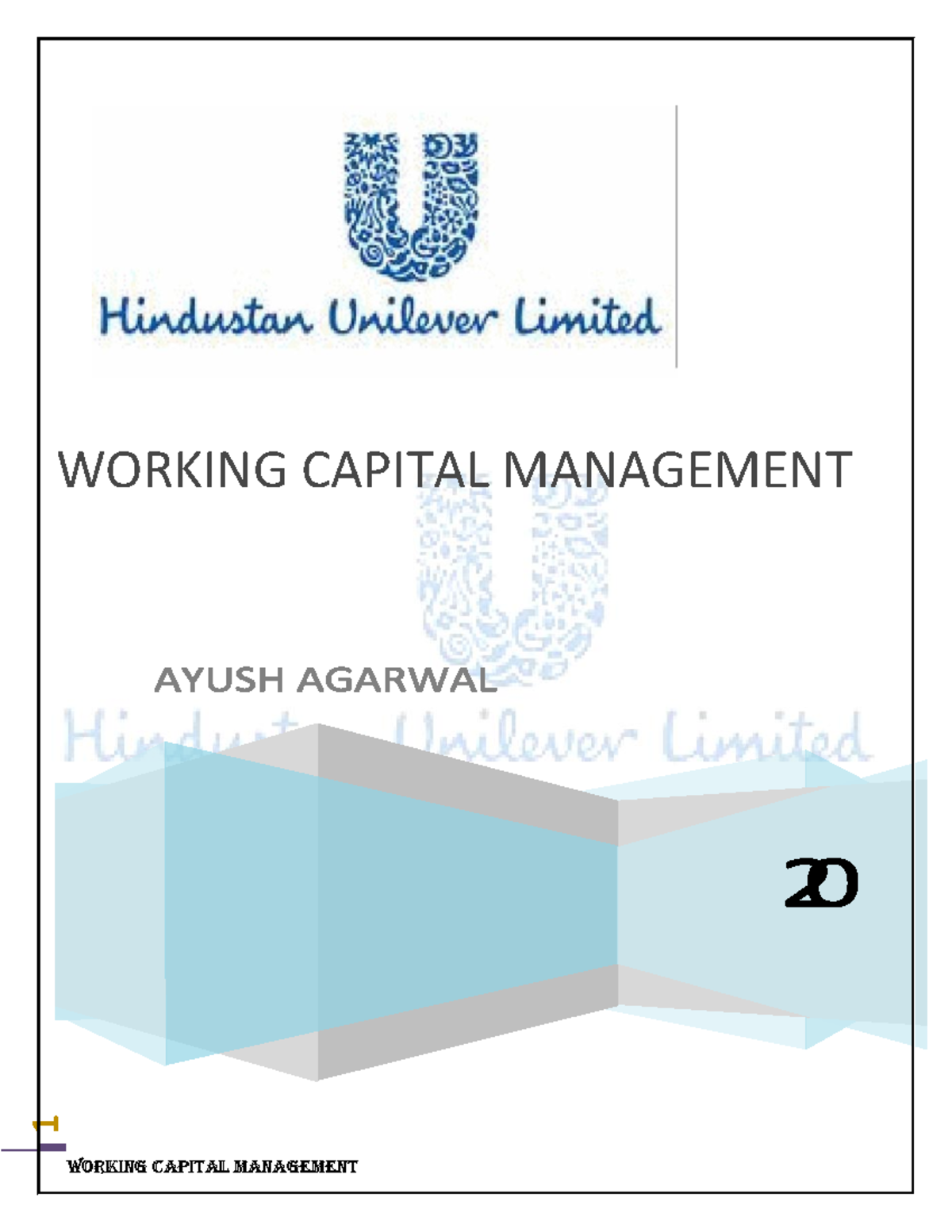 Capital - Sets questions - 1 WORKING CAPITAL MANAGEMENT 2 PROJECT REPORT ####### (Submitted for ...