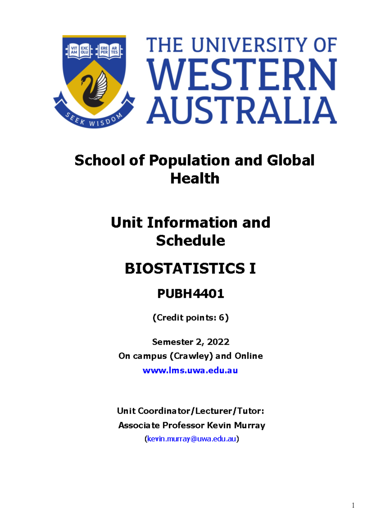 PUBH4401 Biostats Unit Information and Schedule 2022 S2 - School of Population and Global Health ...