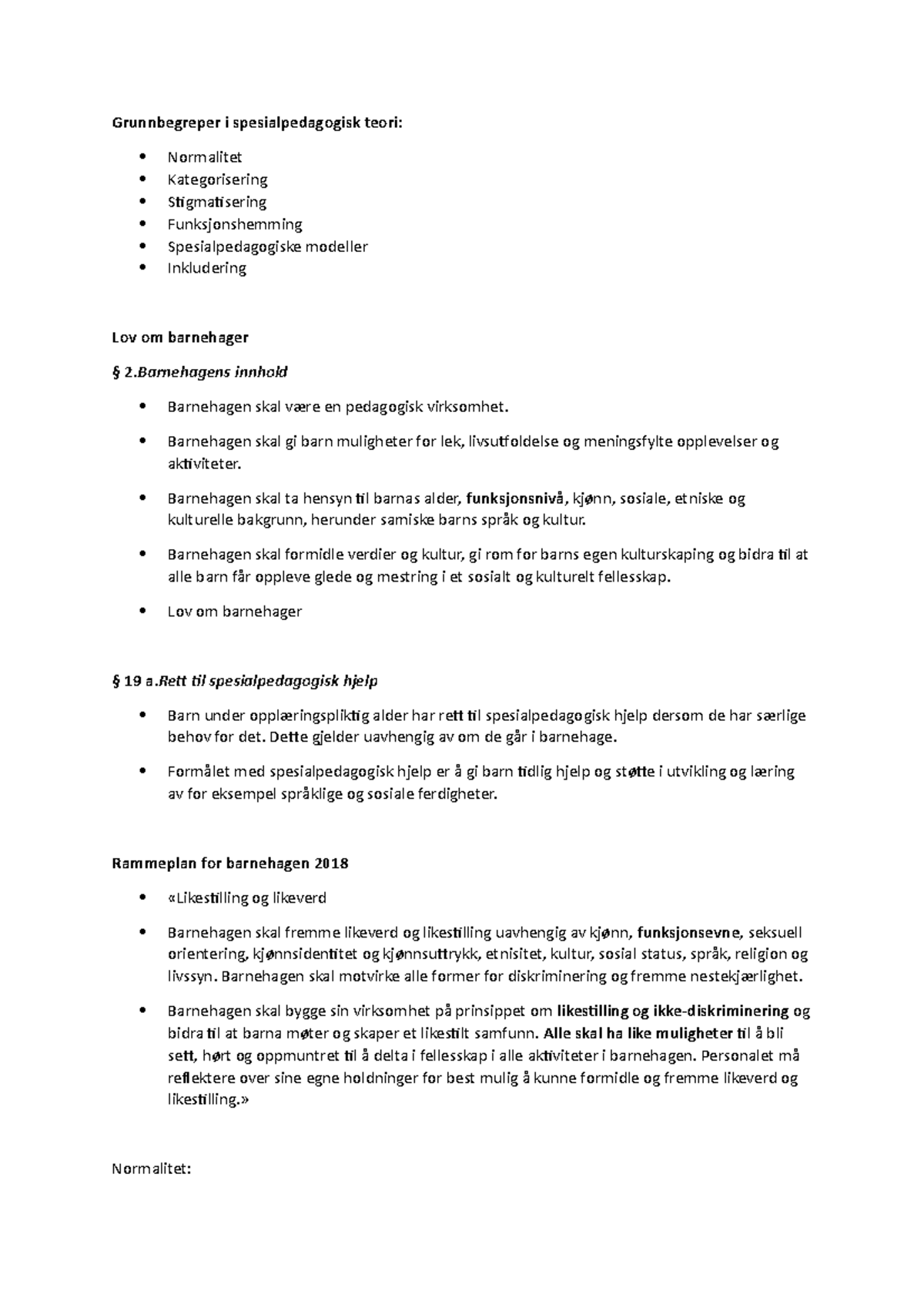 Grunnbegreper i spesialpedagogisk teori - Barnehagen skal gi barn muligheter for lek, - Studocu
