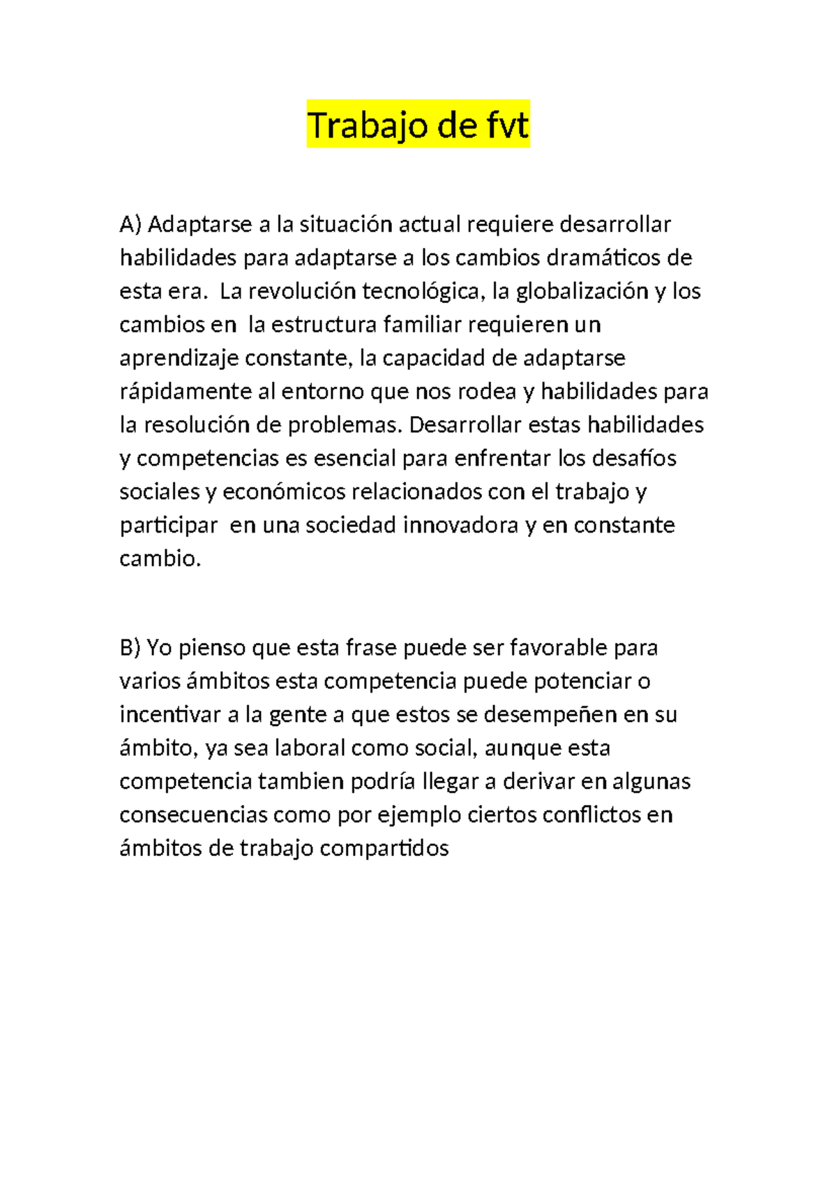 Trabajo de fvt - .............. - Trabajo de fvt A) Adaptarse a la ...