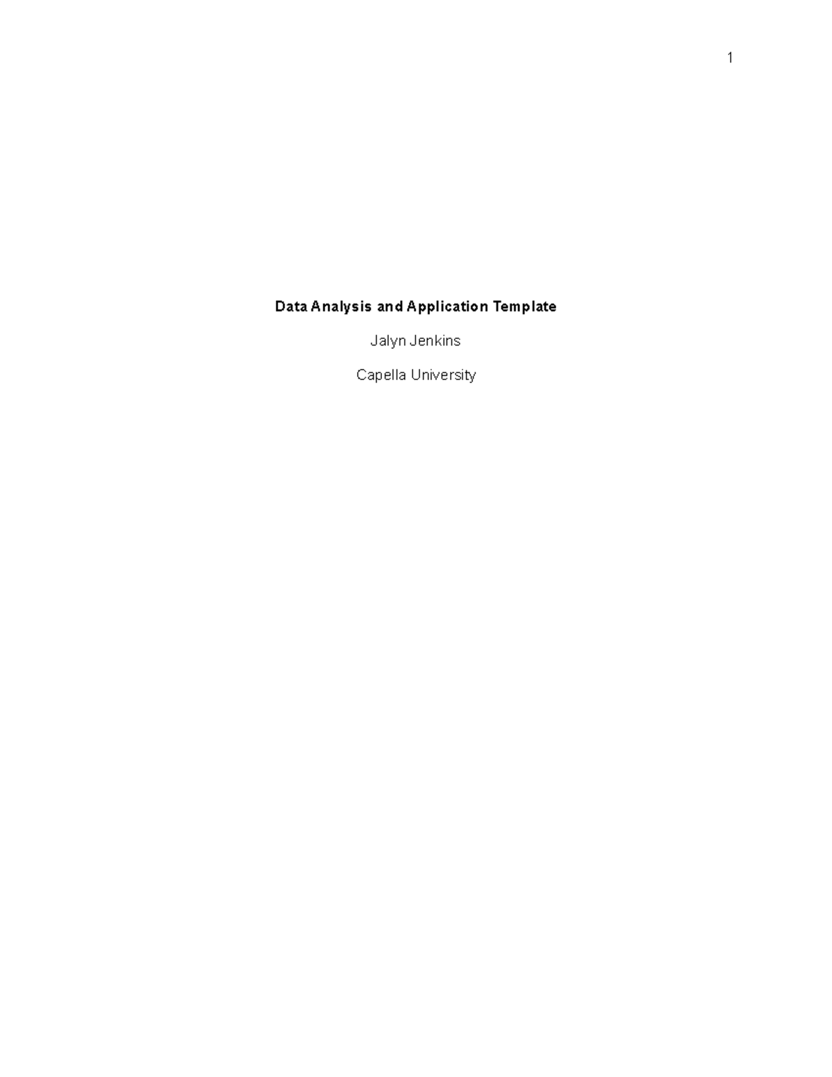 WEEK 4 Capella Assignment - Data Analysis and Application Template Jalyn Jenkins Capella ...