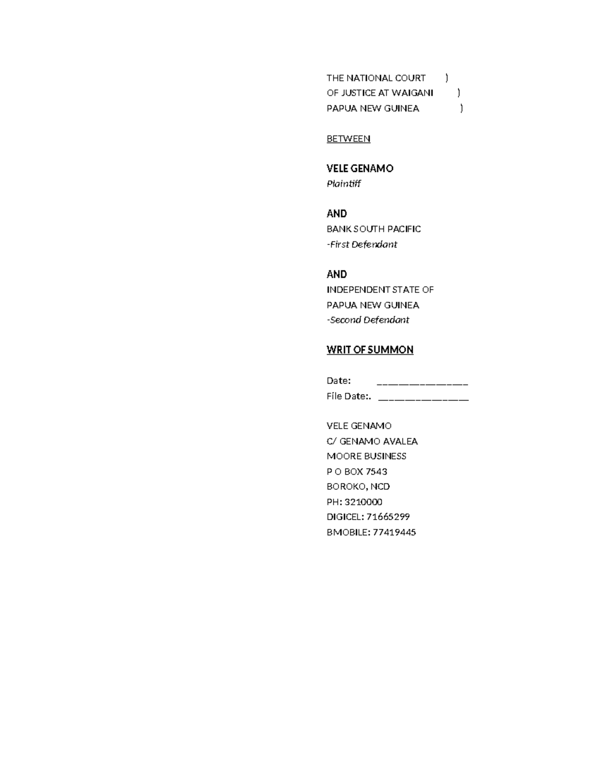 Writ of summon - THE NATIONAL COURT ) OF JUSTICE AT WAIGANI ) PAPUA NEW ...