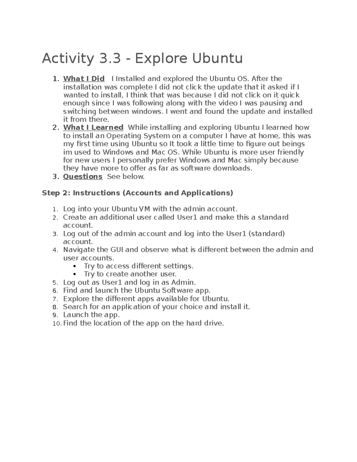 Thibodeaux Crystal 3 - Assignment 3.3 - Activity 3 - Explore Ubuntu 1. What I Did I Installed ...