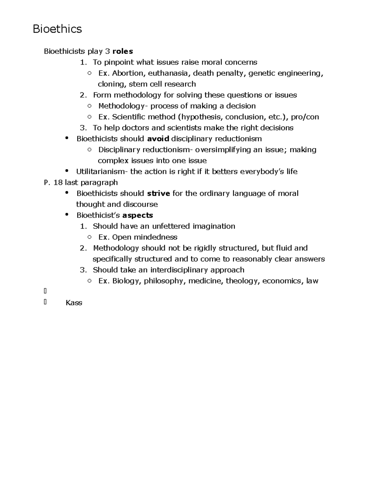 Bioethics Notes - Bioethics Bioethicists play 3 roles 1. To pinpoint ...