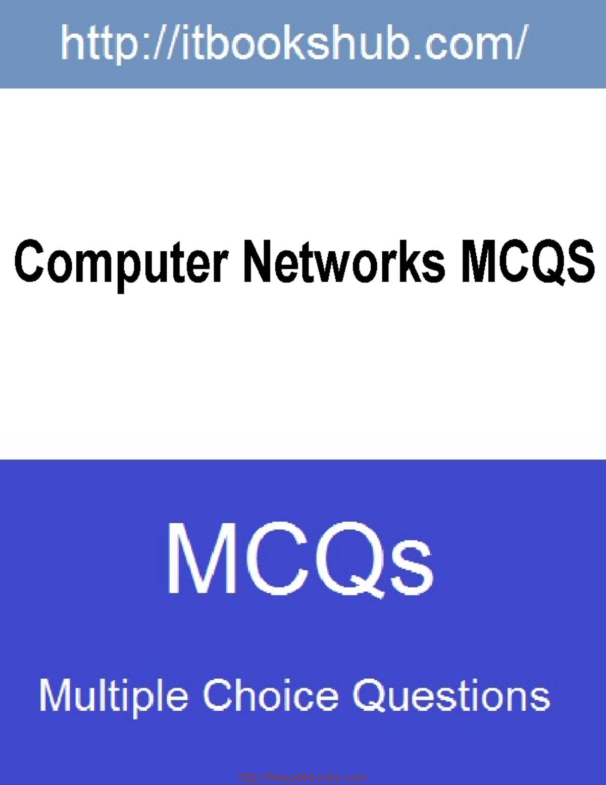 Computer Networks Mcqs - Multiple Choice Questions MCQs itbookshub/ Computer Networks MCQS ...