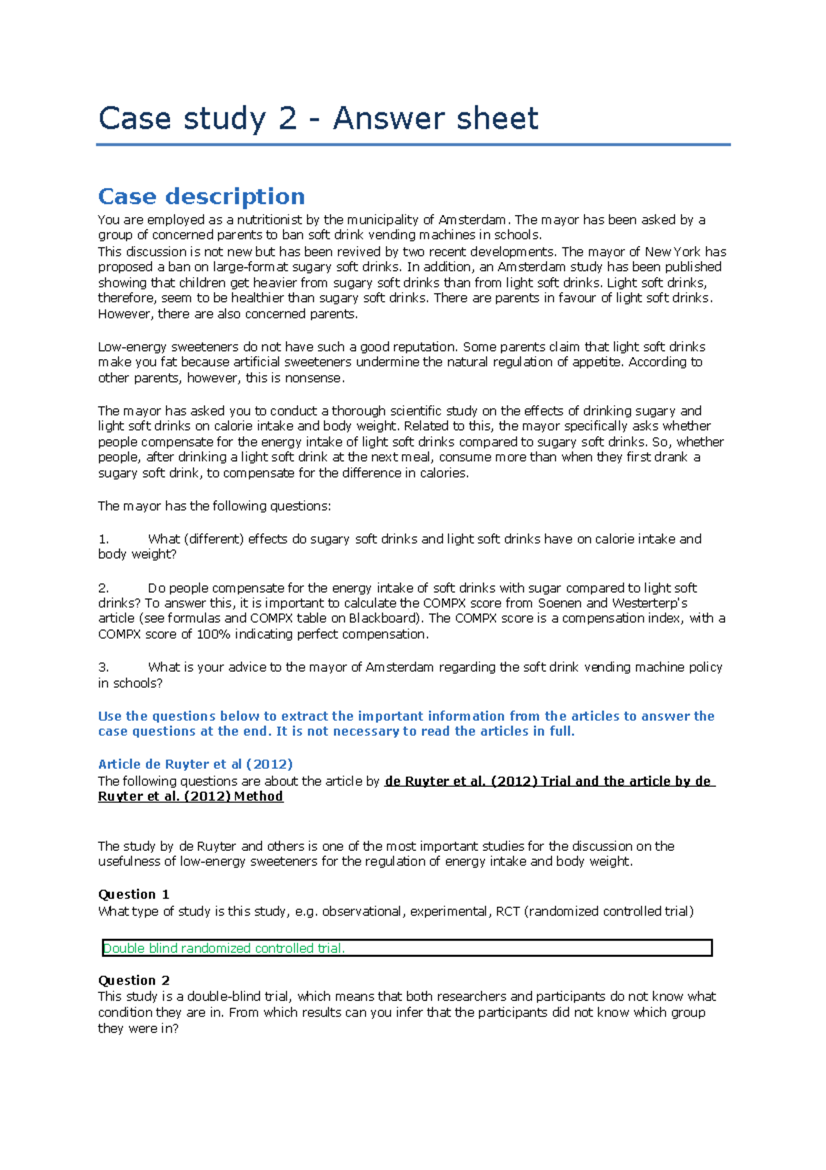 Case study 2 answer sheet - Case study 2 - Answer sheet Case description You are employed as a ...
