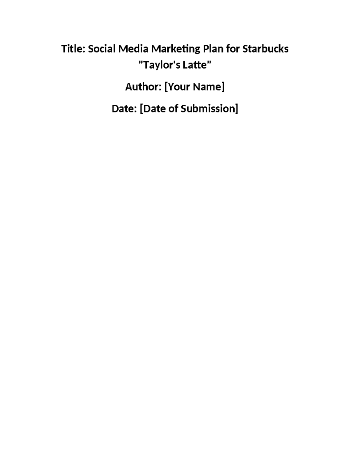 Starbucks - gsgst - Title: Social Media Marketing Plan for Starbucks ...