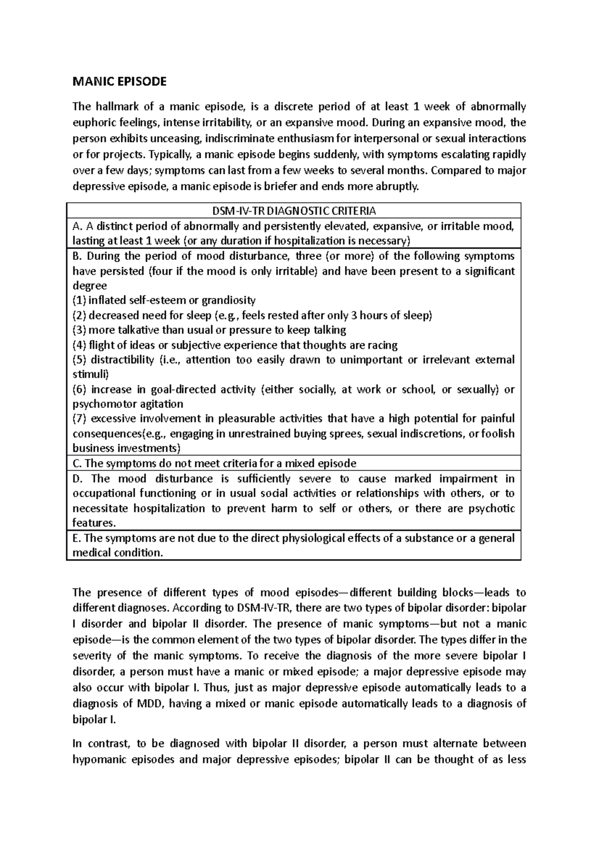 Manic Episode - MANIC EPISODE The hallmark of a manic episode, is a ...