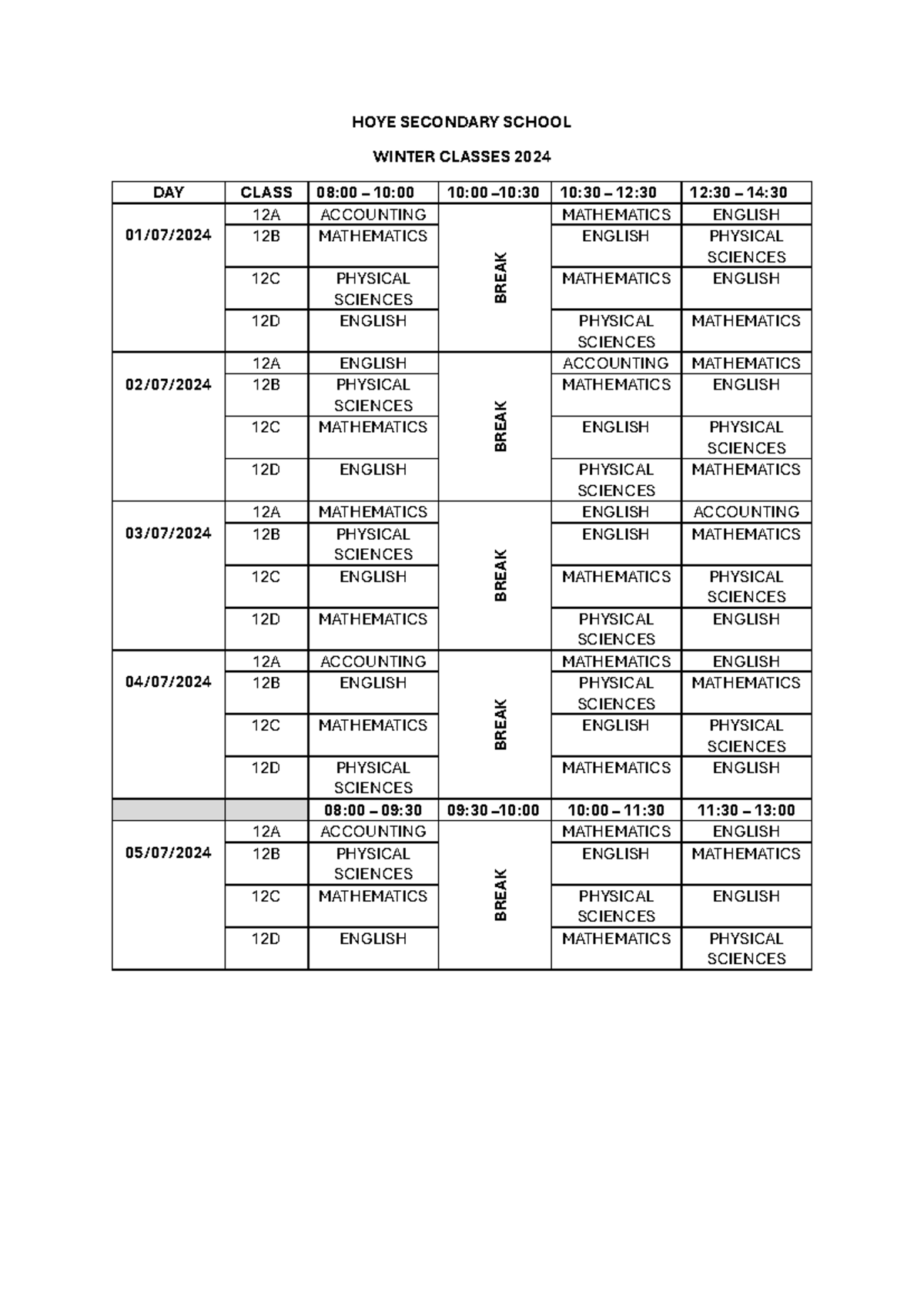 2024 Winter Classes - HOYE SECONDARY SCHOOL WINTER CLASSES 2024 DAY CLASS 08:00 – 10:00 10:00 ...