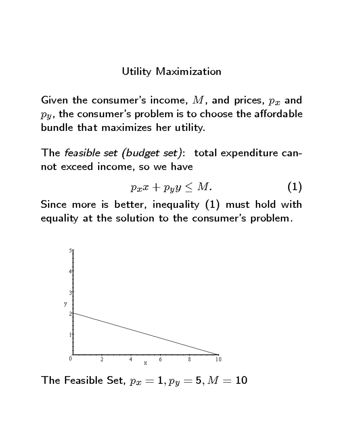 Econ501a L4 - Reference only - Utility Maximization Given the consumer ...
