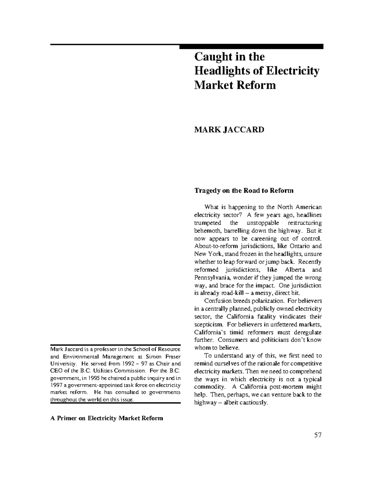 Electricity Reform - Mark Jaccard is a professor in the School of ...