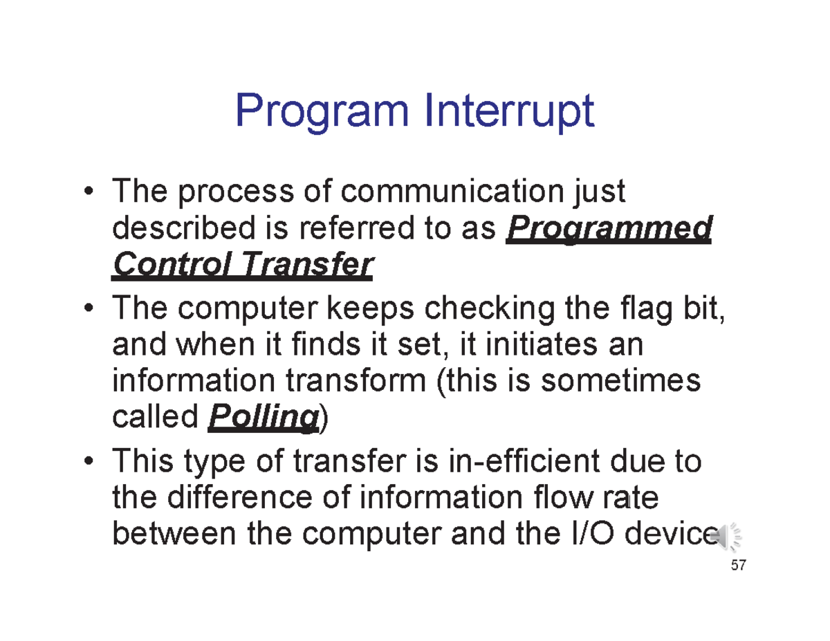 Lecture 15 notes - Program Interrupt • The process of communication ...