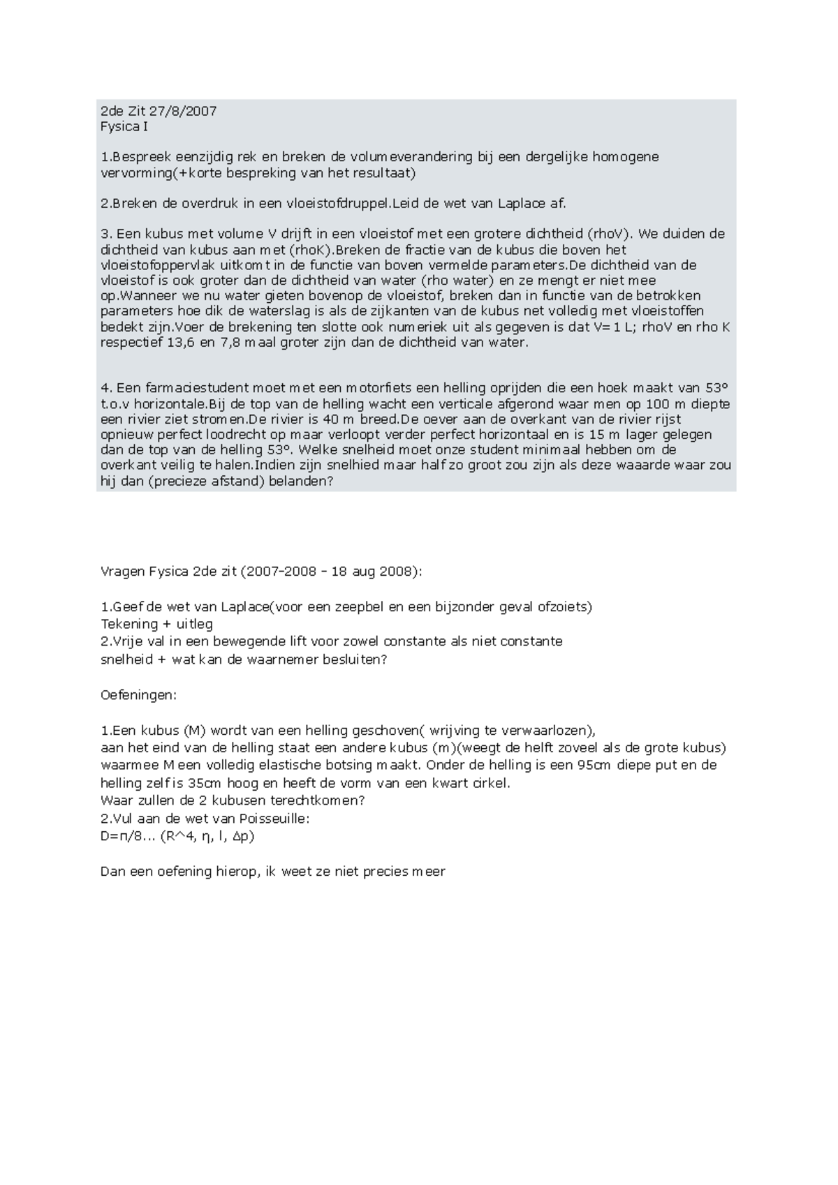 Tentamen 1 2010, vragen - 2de Zit Fysica I 1 eenzijdig rek en breken de ...