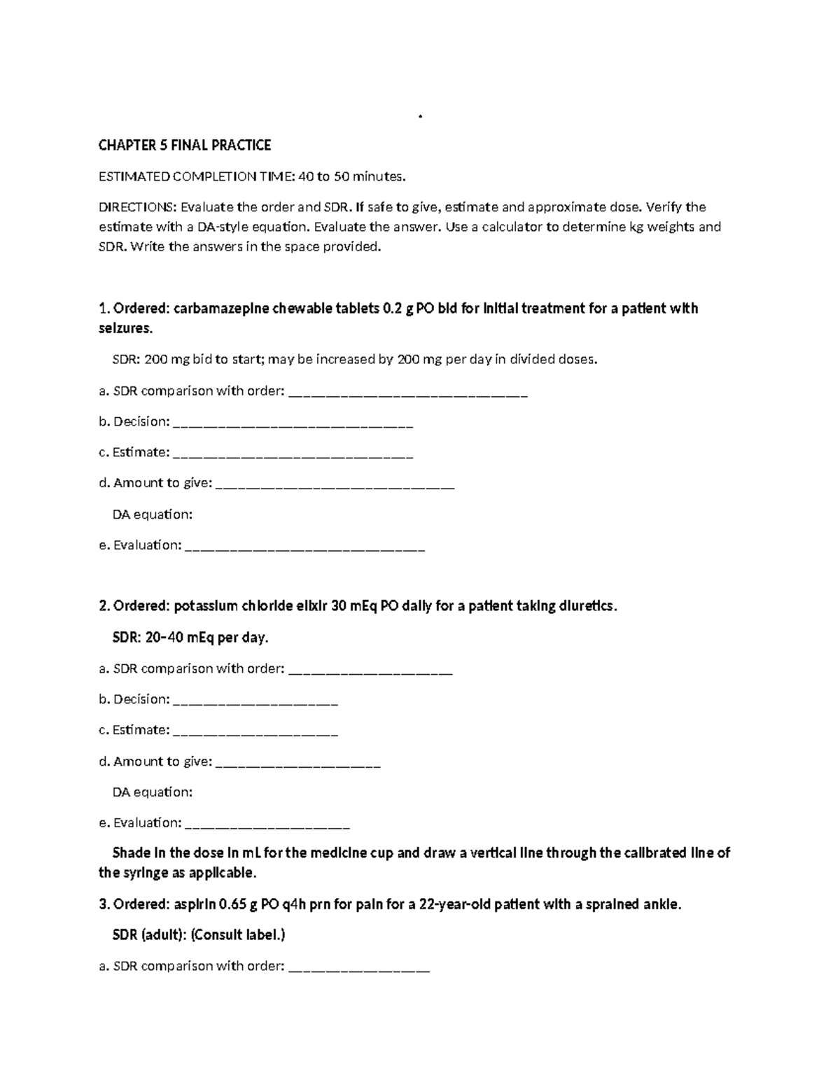 Assignments - Dosage calculation - . CHAPTER 5 FINAL PRACTICE ESTIMATED ...