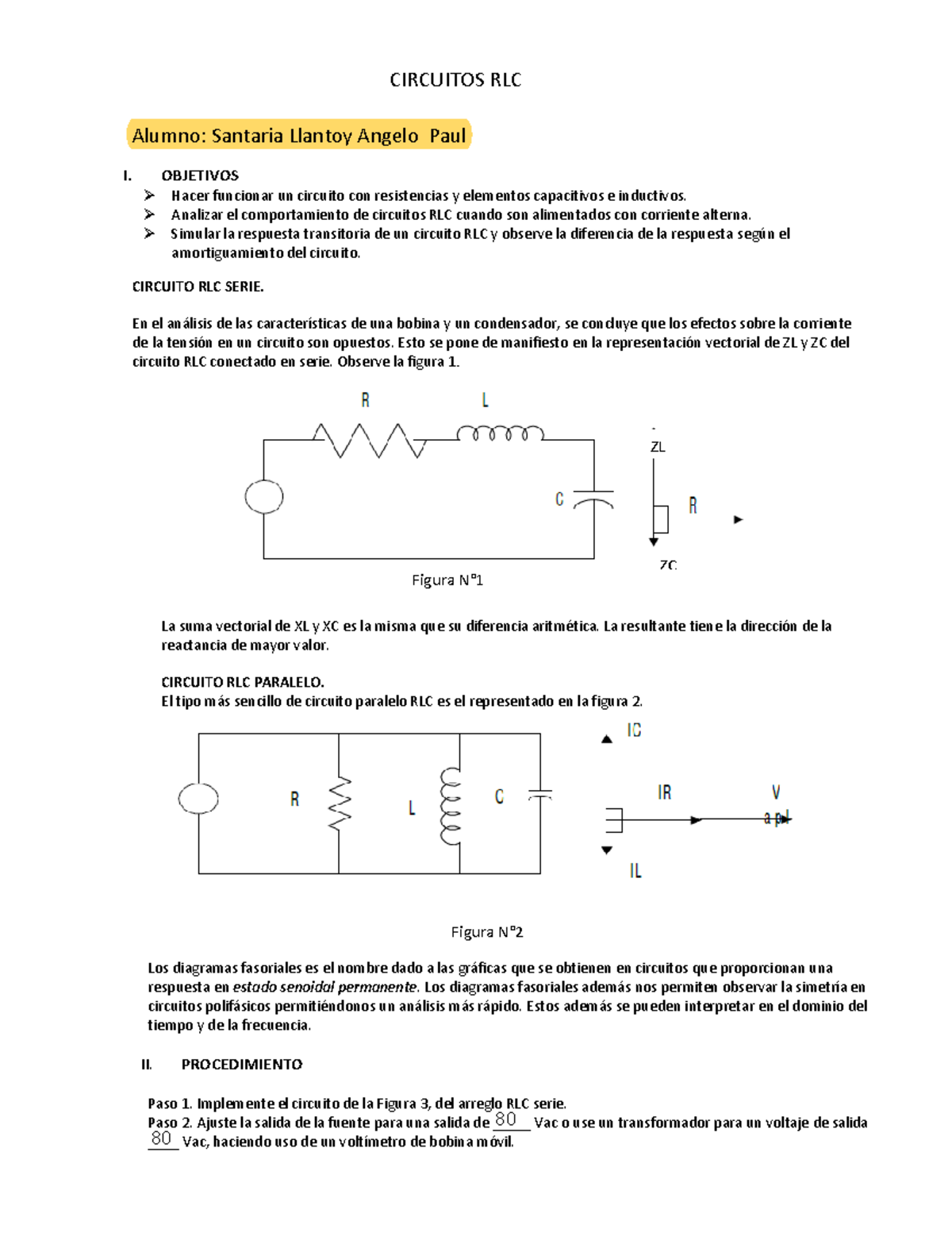 3er Lab Circuitos RLC - CIRCUITOS RLC I. OBJETIVOS Hacer funcionar un ...