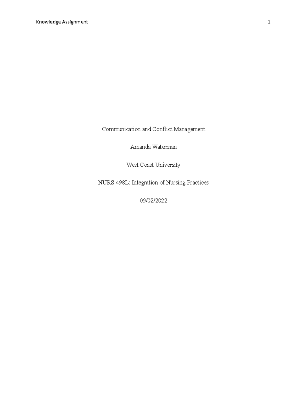 NURS 498L Week 2 Knowledge Assignment Communcation and Conflict Management - Communication and ...