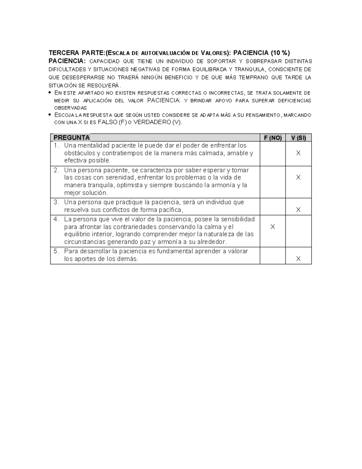 3a Parte Parcial E4 2 2022 - TERCERA PARTE:(ESCALA DE AUTOEVALUACIÓN DE VALORES): PACIENCIA (10 ...