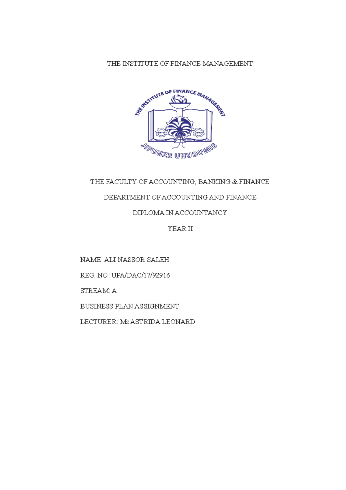 413712398 ALI Nassor Saleh Business Plan Assignment - THE INSTITUTE OF ...