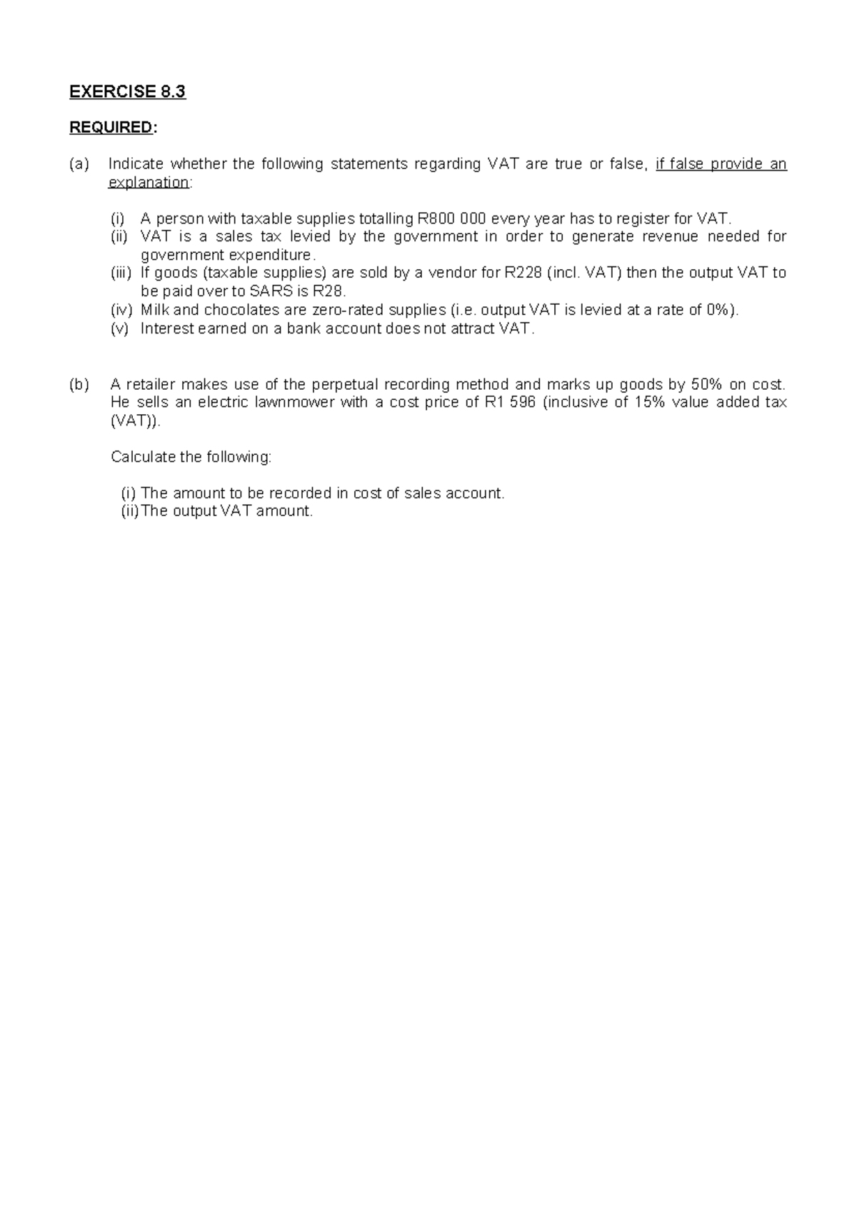 Exercise 8 - OCTOBER ASSIGNMENT - EXERCISE 8. REQUIRED: (a) Indicate whether the following - Studocu