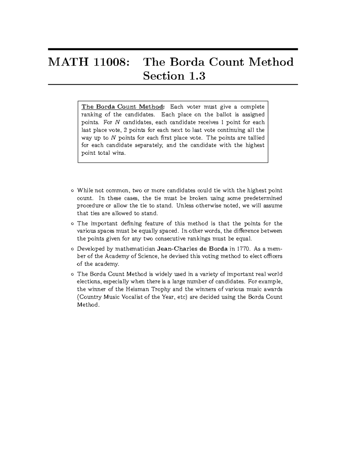 The Borda Count Method - Each place on the ballot is assigned points ...