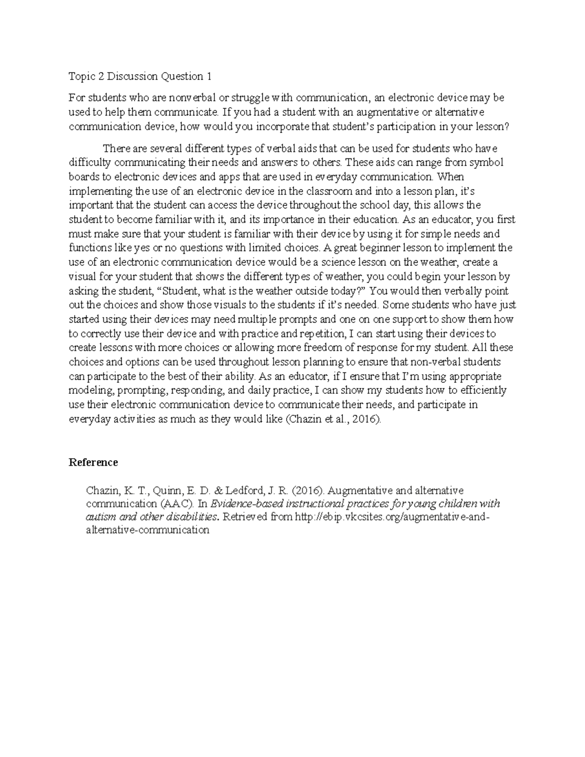 Topic 2 DQ 1 Response - Topic 2 Discussion Question 1 For students who ...