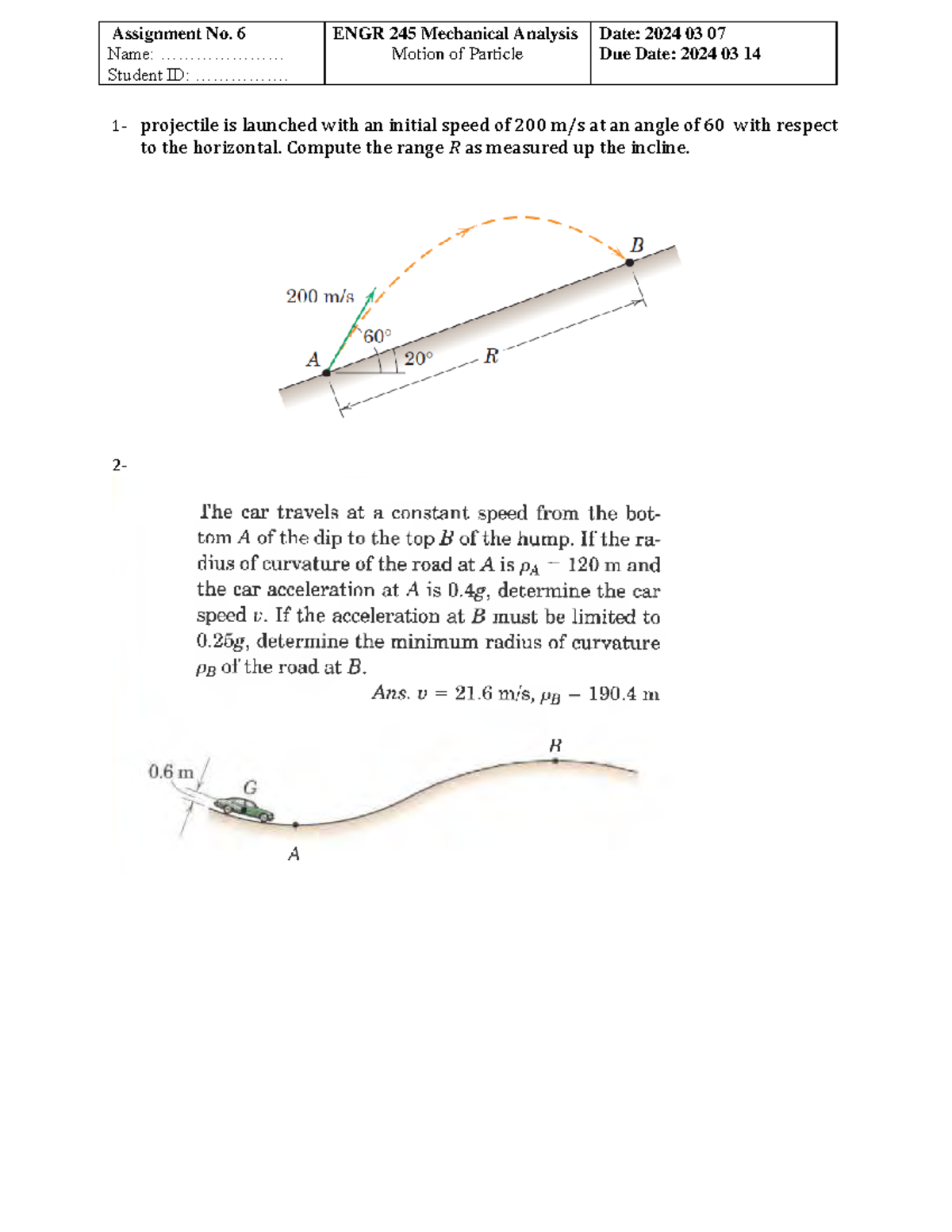 Assignment 6 - ENGR 245 - 6 Name: ..................... Student ID: ................ ENGR 245 ...