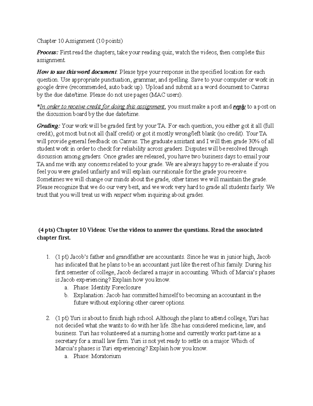 Chapter 10 assignment - Chapter 10 Assignment (10 points) Process: First read the chapters, take ...