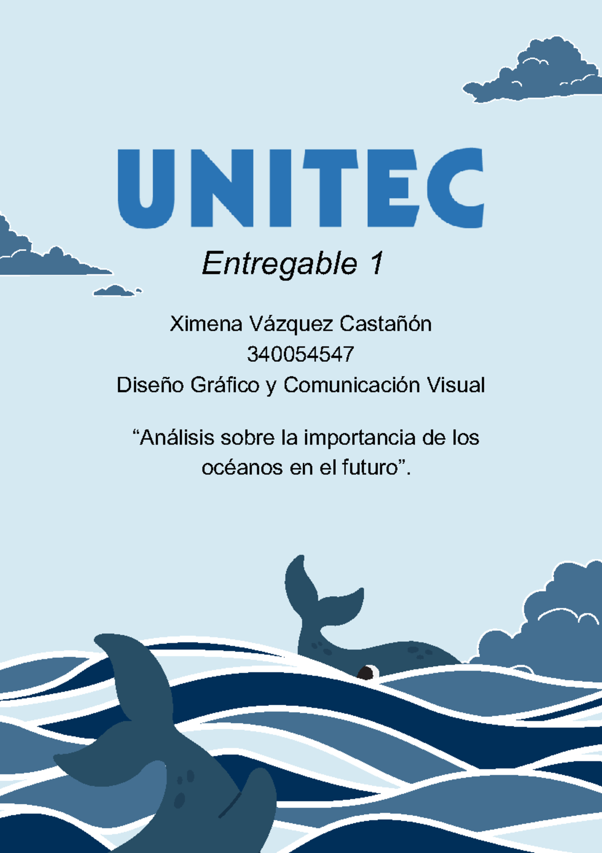 Entregable 1 ensayo sobre el mar - Entregable 1 Ximena Vázquez Castañón ...